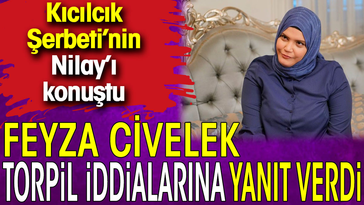 Kızılcık Şerbeti'nin Nilay'ı Feyza Civelek torpil iddialarına yanıt verdi