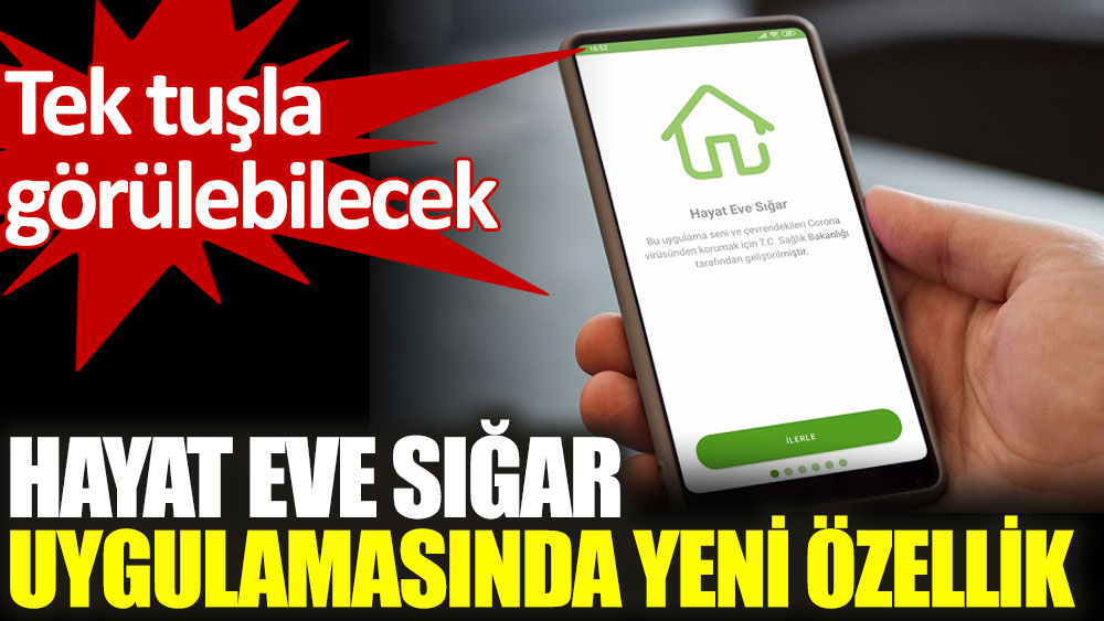 Hayat Eve Sığar Uygulamasında Yeni özellik